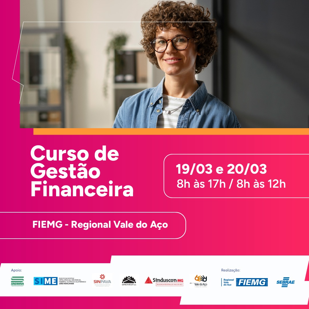 FIEMG Vale do Aço e SEBRAE MG promovem curso de Gestão Financeira ...