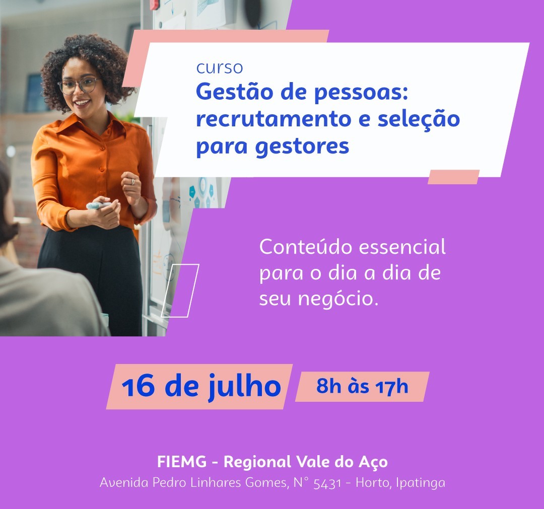 FIEMG e SEBRAE promovem curso: Gestão de pessoas - Recrutamento e ...