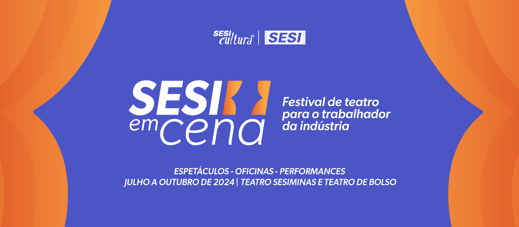 Festival SESI em Cena traz programação cultural diversificada e preços ...
