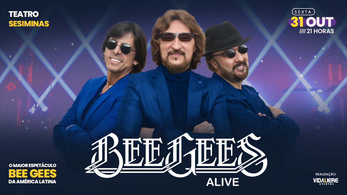 Bee Gees Alive | Uberaba - SESI Cultura