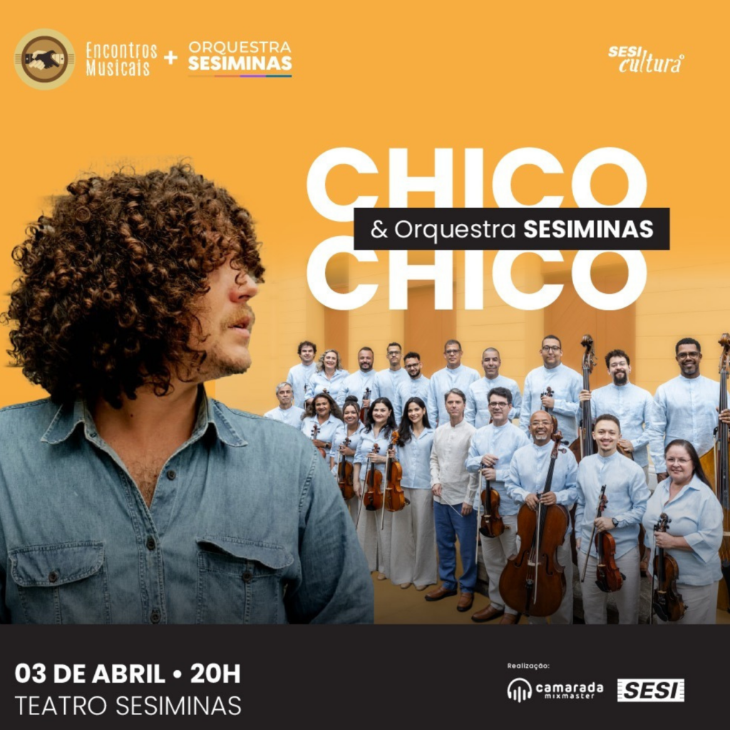 Chico Chico e Orquestra SESIMINAS abrem temporada musical do Centro ...